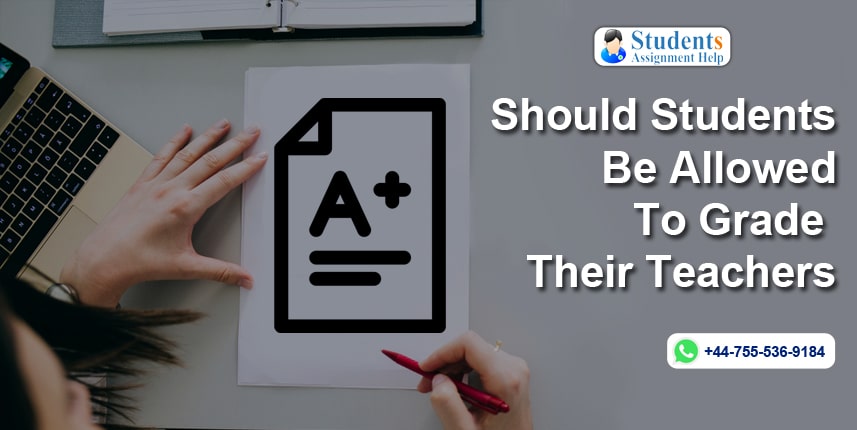 Should Students Be Allowed To Grade Their Teachers Essay Sample