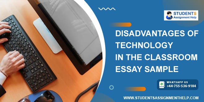 Disadvantages Of Technology In The Classroom Essay Sample disadvantages-of-technology-in-the-classroom-essay-sample